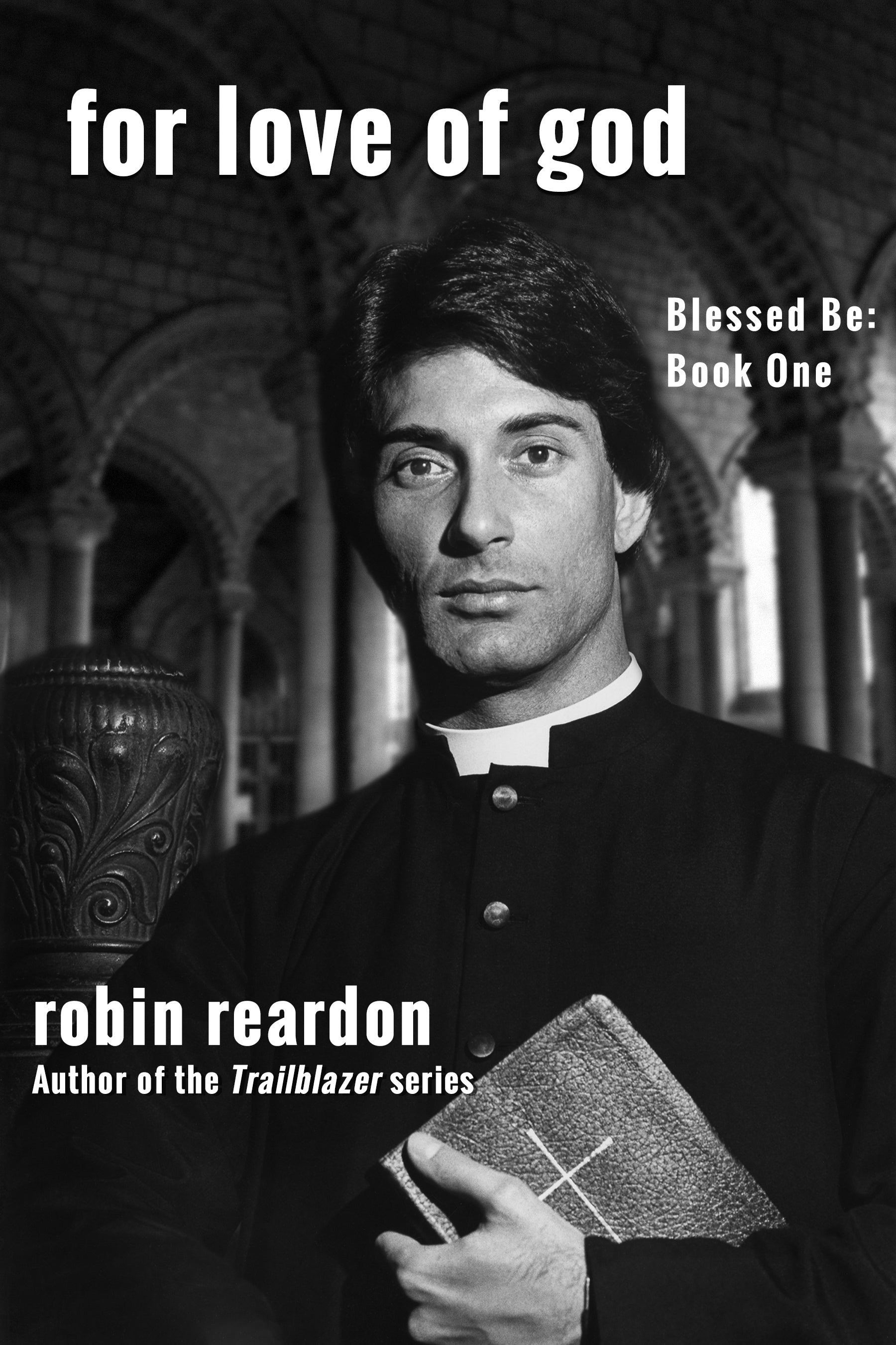 For Love of God – Robin Reardon